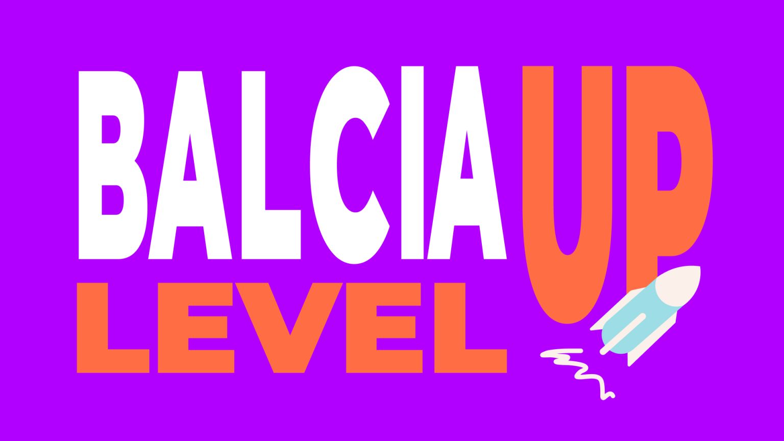 Leveling Up at Balcia: Our New Learning Platform Is Here! - Join Balcia